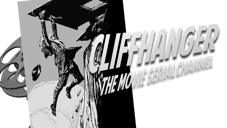 The Serial Squadron Cinema Cliffhanger Archive