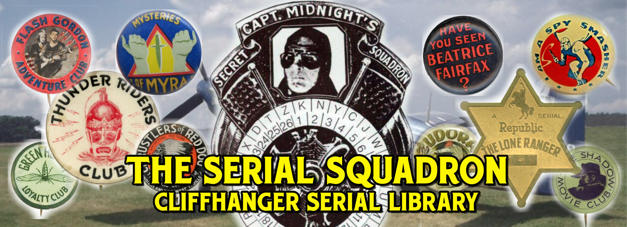 The Serial Squadron Cinema Cliffhanger Archive